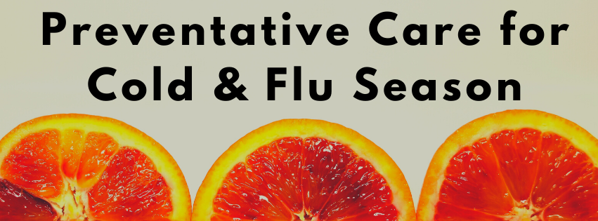 Preventative Care for Cold/Flu Season (and Back to School) – Snacks ...