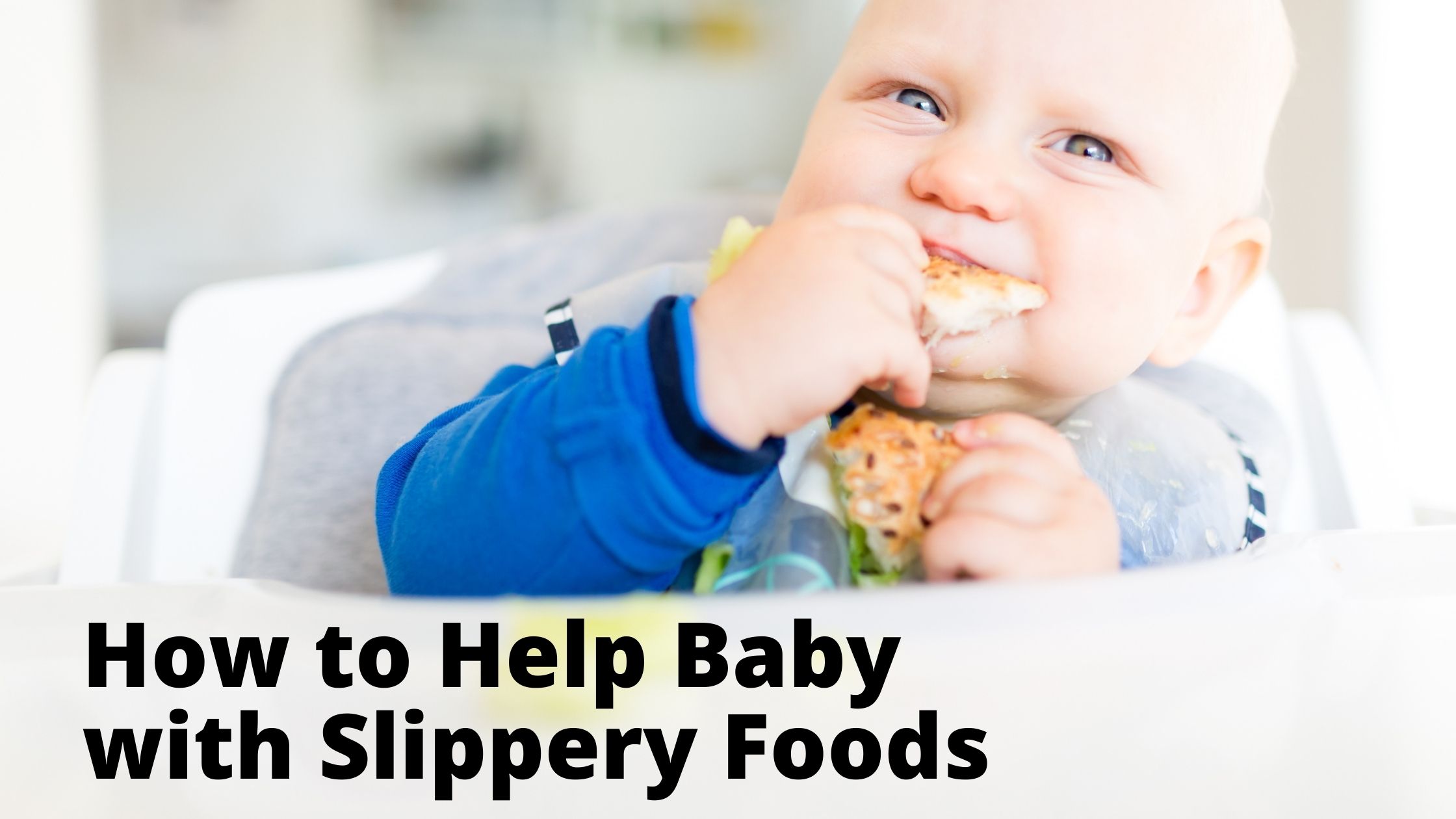 How to Help Baby with Not Dropping Food – Snacks with Jax