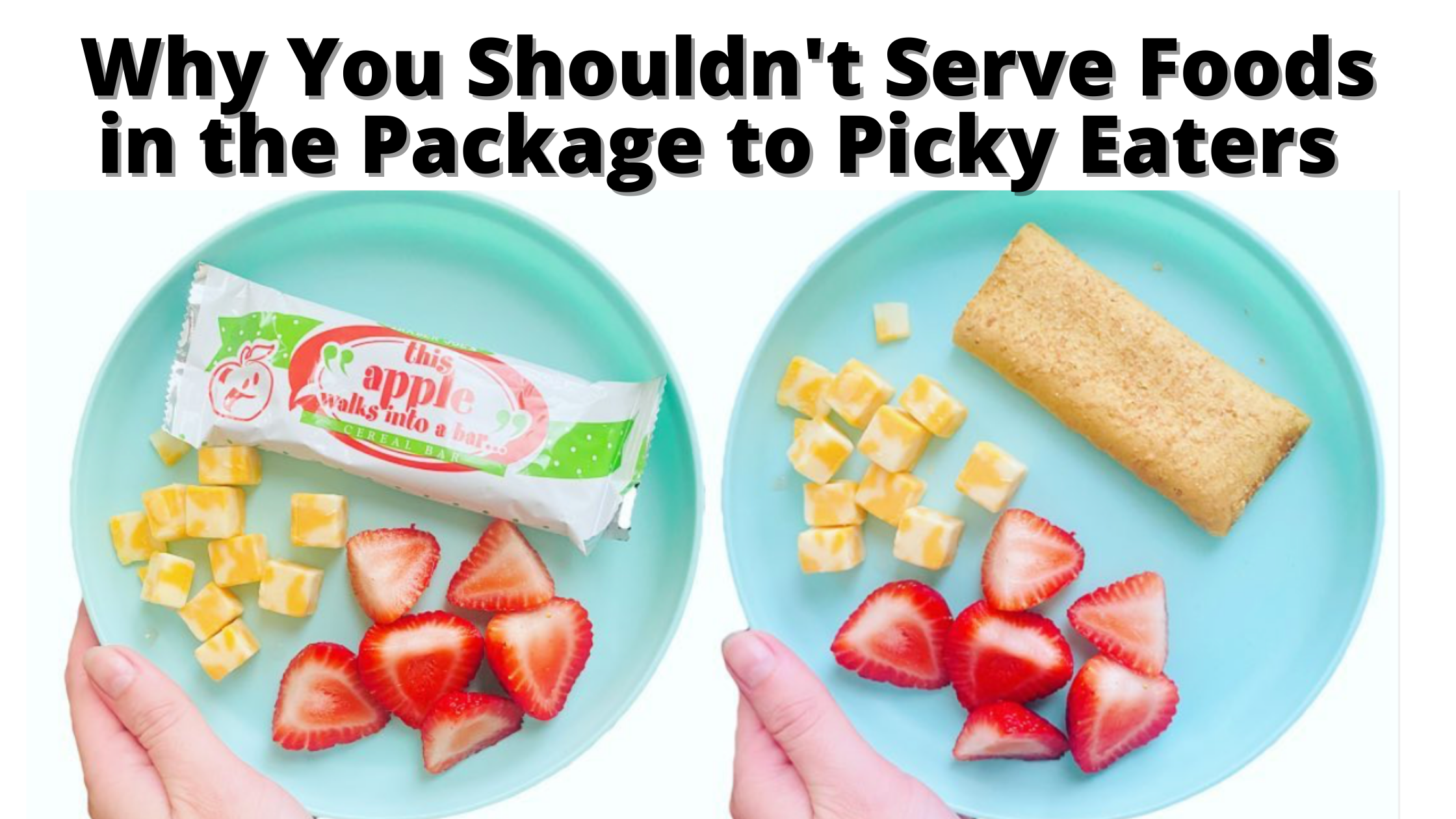 Why You Shouldn’t Serve Foods in Their Packaging – Snacks with Jax